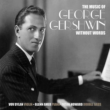 The Music Of GEORGE GERSHWIN Without Words